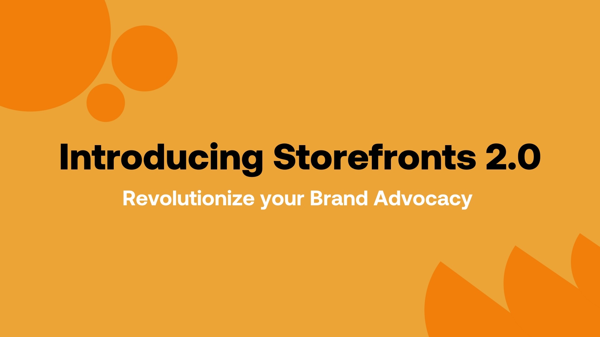 Drive Your Best Purchase Conversion with Storefronts 2.0